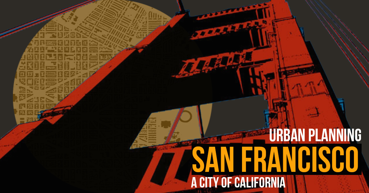 Urban planning- San Francisco City of California - Rethinking The Future