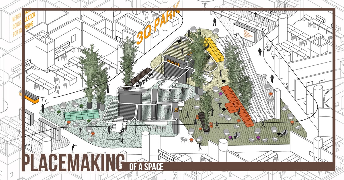 Placemaking of a Space - RTF | Rethinking The Future