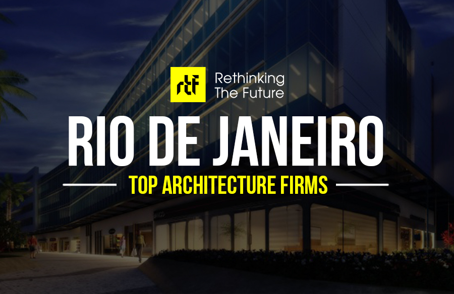 Architects in Rio De Janeiro - 30 Top Architecture Firms in Rio De Janeiro