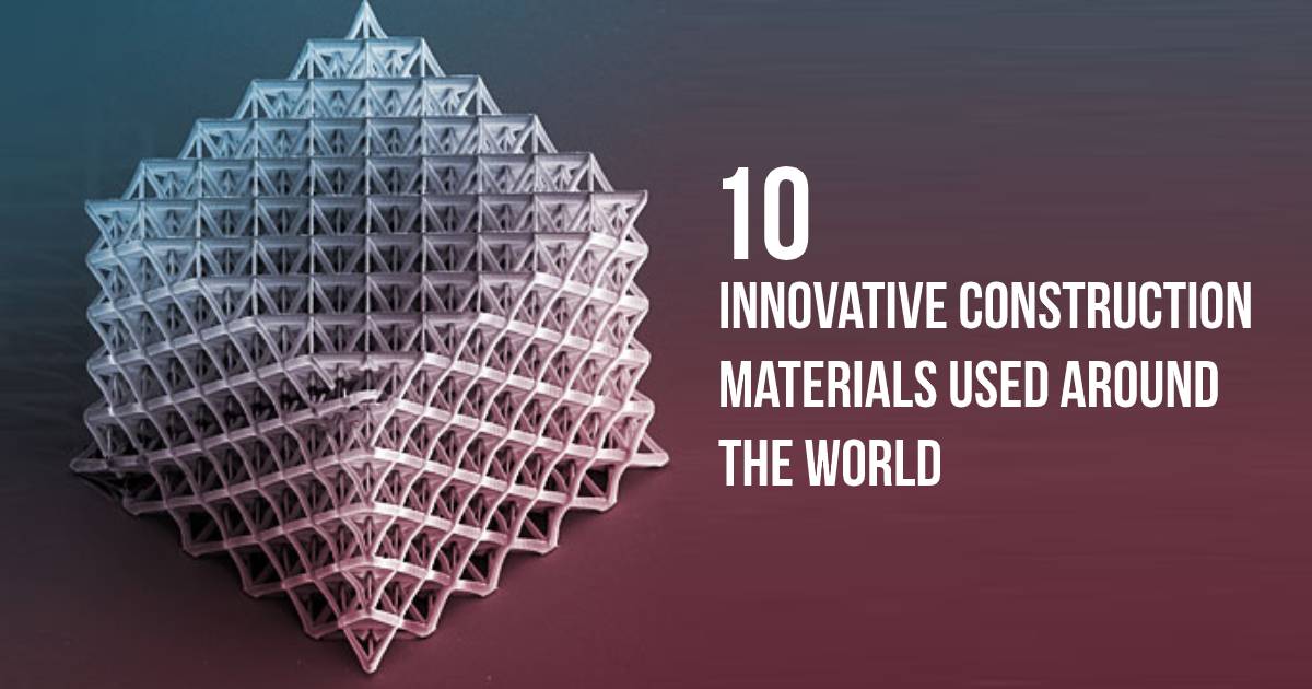 10 Innovative Construction Materials Used Around The World RTF 10 Innovative Construction Materials Used Around The World RTF
