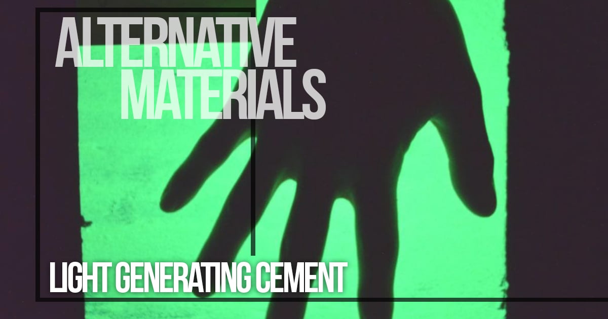Alternative Materials- Light Generating cement - RTF | Rethinking The ...
