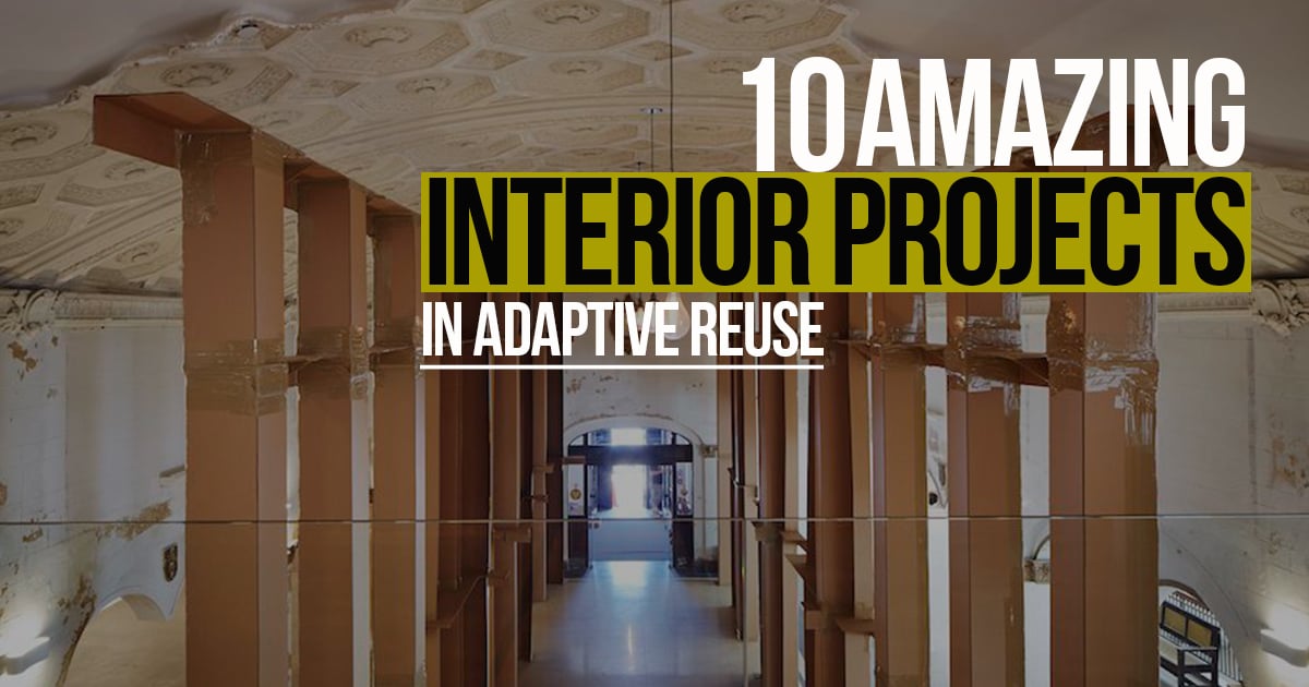 10 Amazing Interior projects in adaptive reuse - RTF | Rethinking The ...