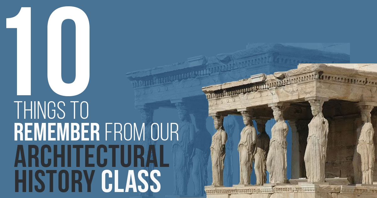 10 Things to remember from our architectural history class - RTF