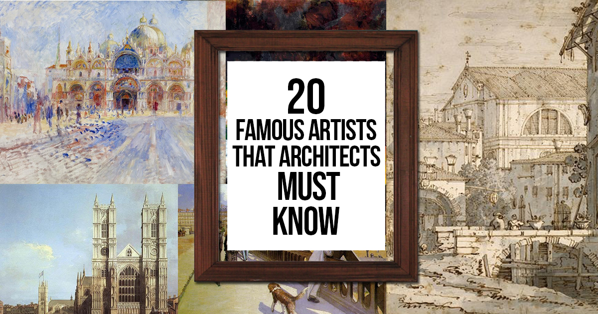 20 Famous Artists That Architects Must Know RTF Rethinking The Future 20 Famous Artists That Architects Must Know RTF Rethinking The Future