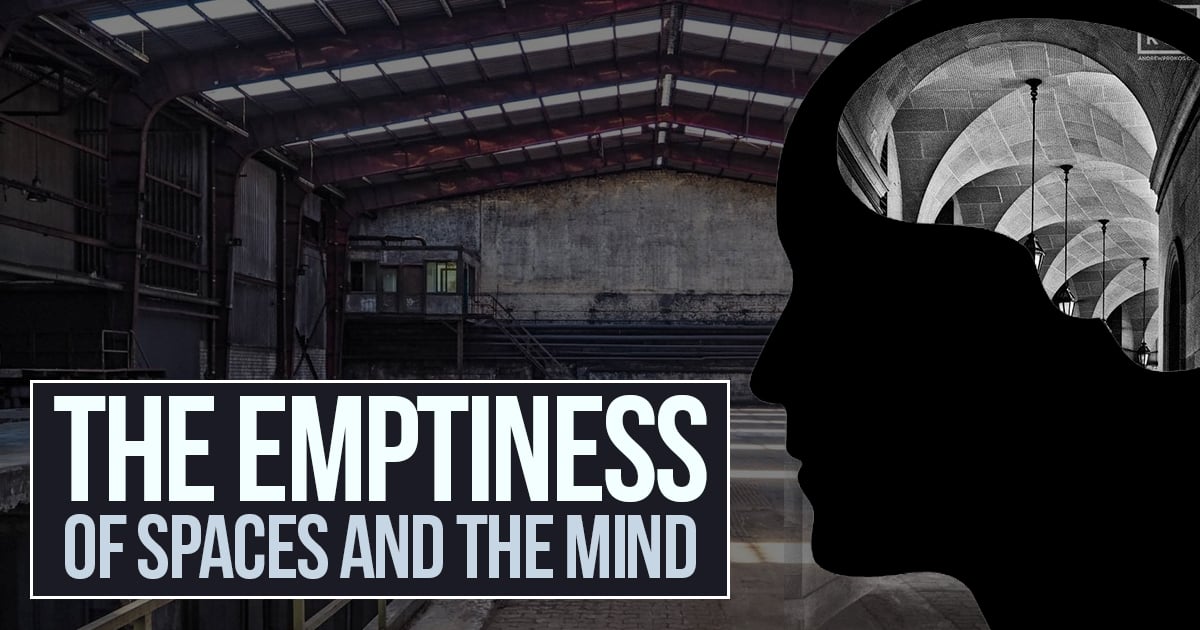 The emptiness of spaces and the mind - RTF | Rethinking The Future