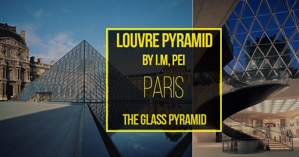 Im Peis Famous Louvre Pyramid Named Timeless Architecture By Aia I.M.