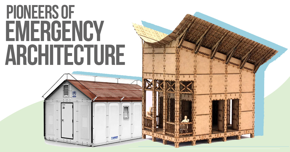 5 Pioneers of emergency architecture - RTF | Rethinking The Future