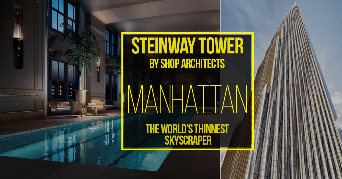 Steinway Tower by SHoP Architects: The World’s Thinnest Skyscraper ...