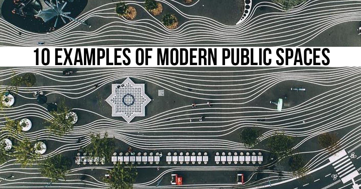10 examples of modern public spaces - RTF