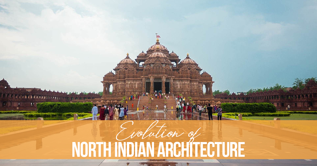 Evolution of North Indian Architecture - RTF | Rethinking The Future