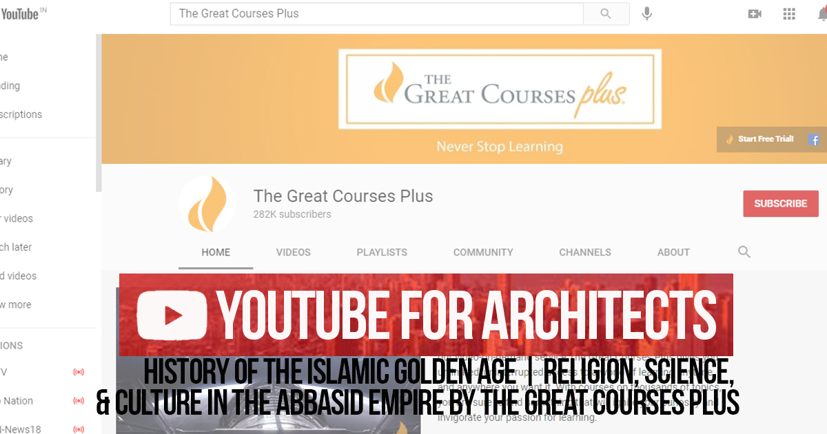 Youtube for Architects: History of the Islamic Golden Age | Religion ...