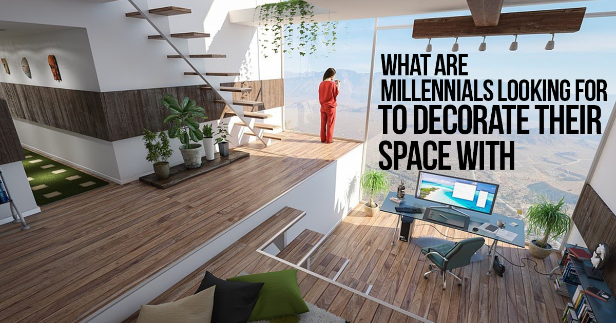 6 Ideas for Millennials looking forward to decorate their space - RTF ...
