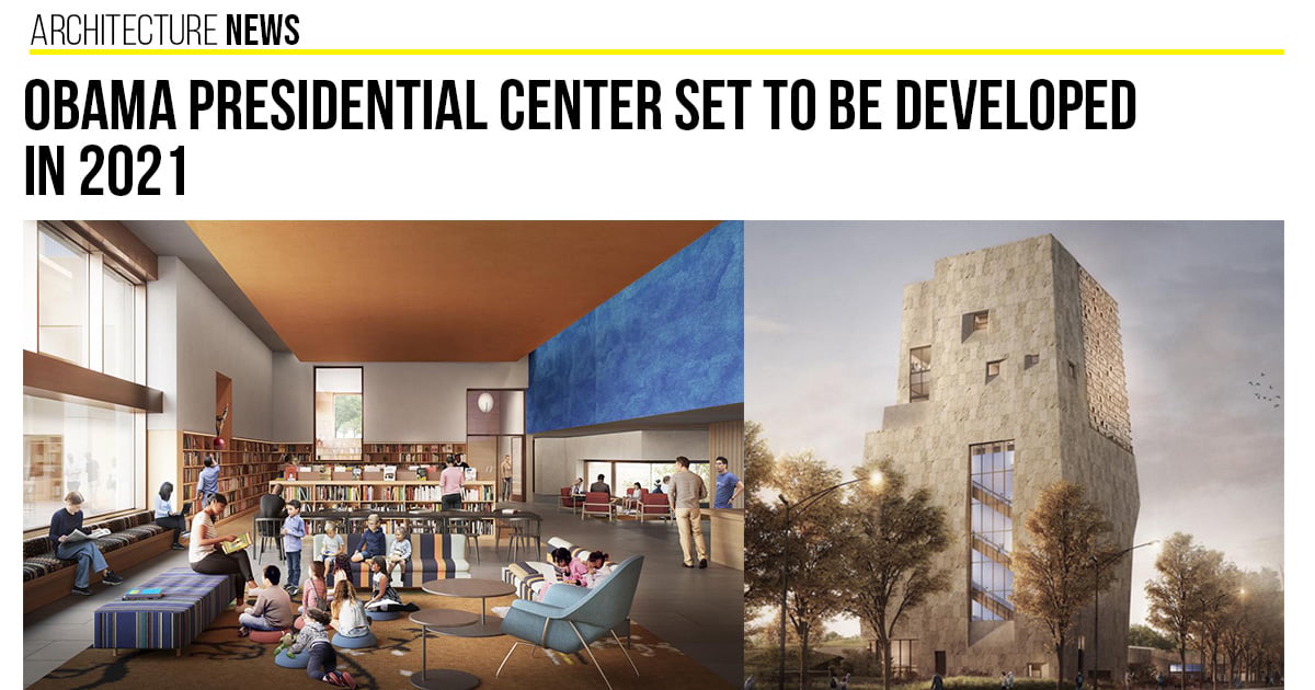Obama Presidential Center Set to be developed in 2021