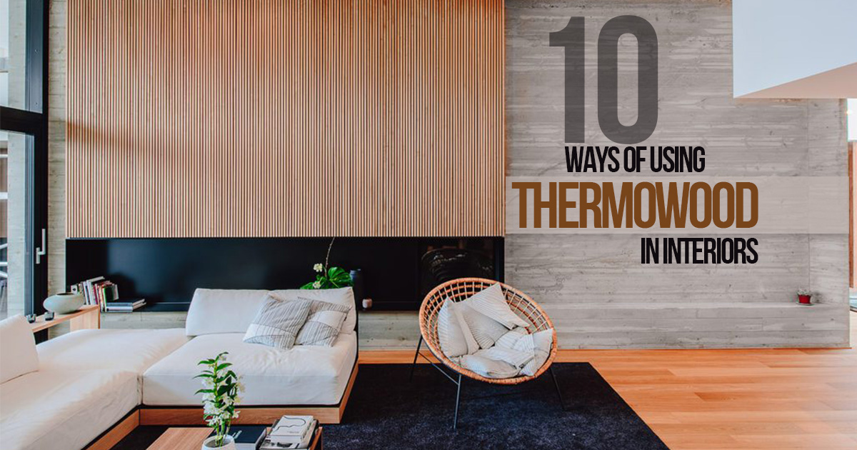 10 Ways of using of thermowood in interiors - RTF