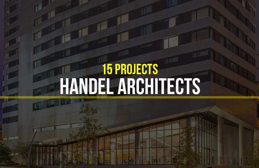 Handel Architects- 15 Iconic Projects - Page 2 of 2 - RTF | Rethinking ...