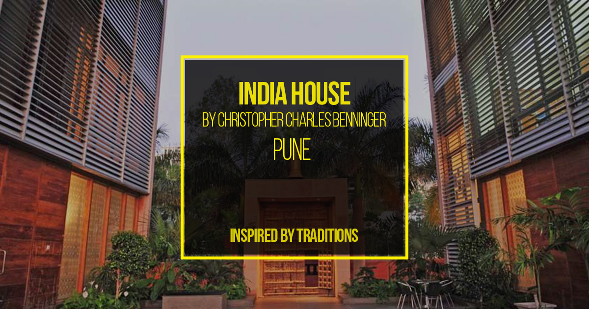India House, Pune by Christopher Charles Benninger: Inspired by ...