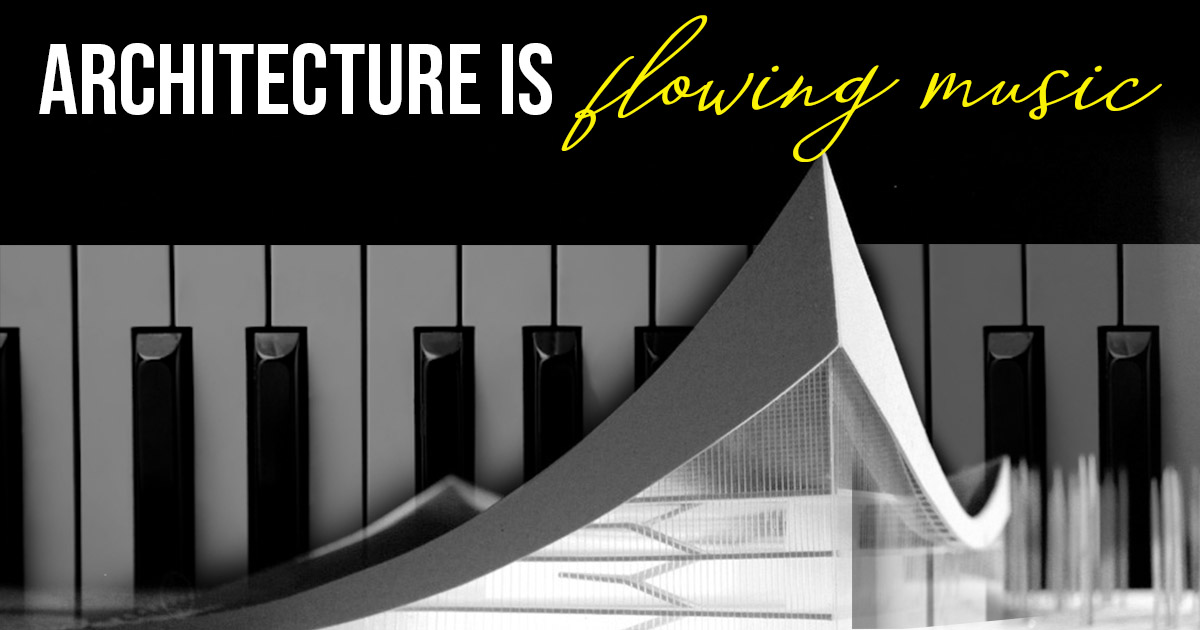 Architecture is flowing music - RTF | Rethinking The Future