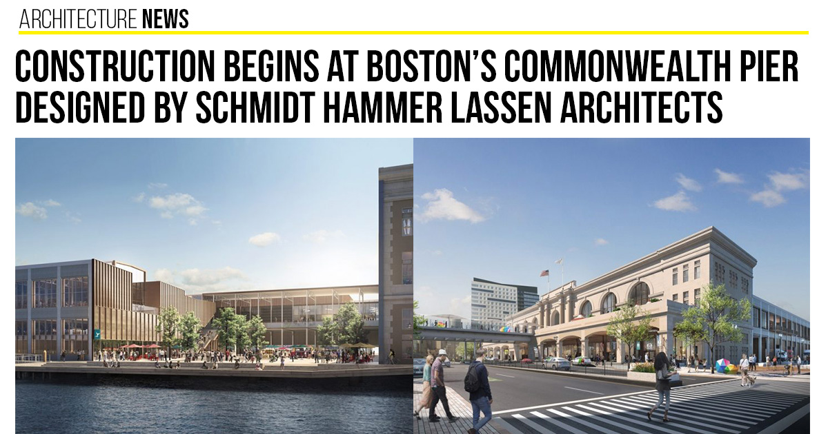 Construction begins at Boston’s Commonwealth Pier designed by Schmidt ...