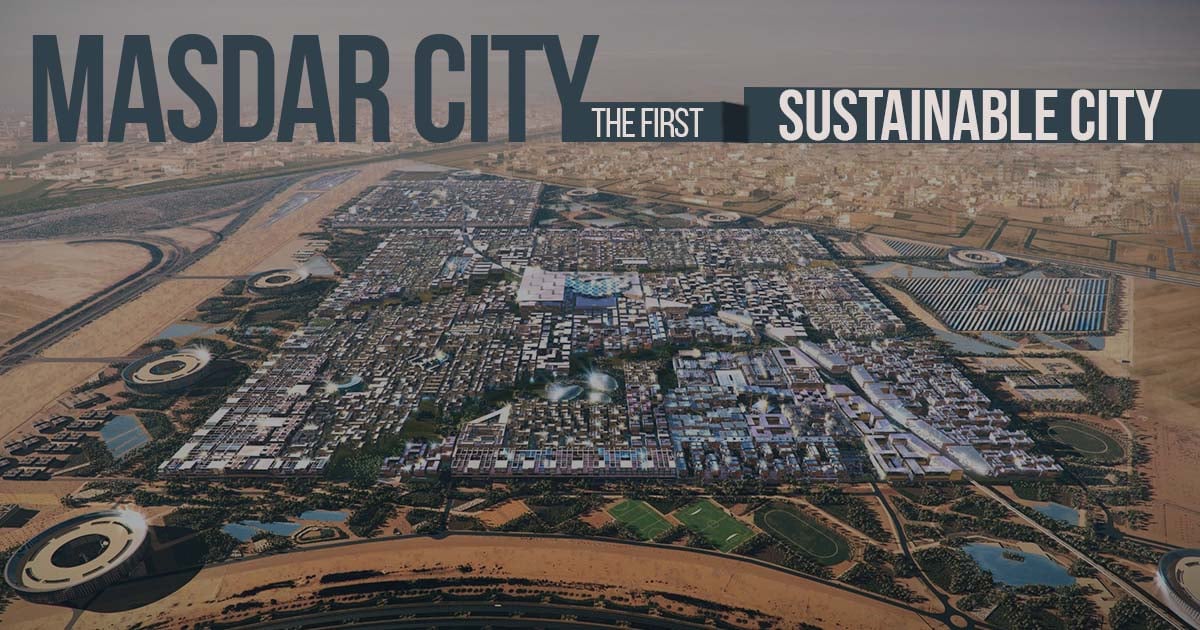 Masdar City: The first sustainable city - RTF