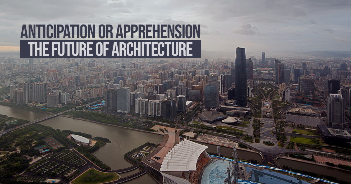 Anticipation or Apprehension - The Future of Architecture - RTF ...