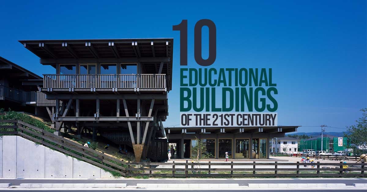 10 Educational Buildings of the 21st Century - RTF