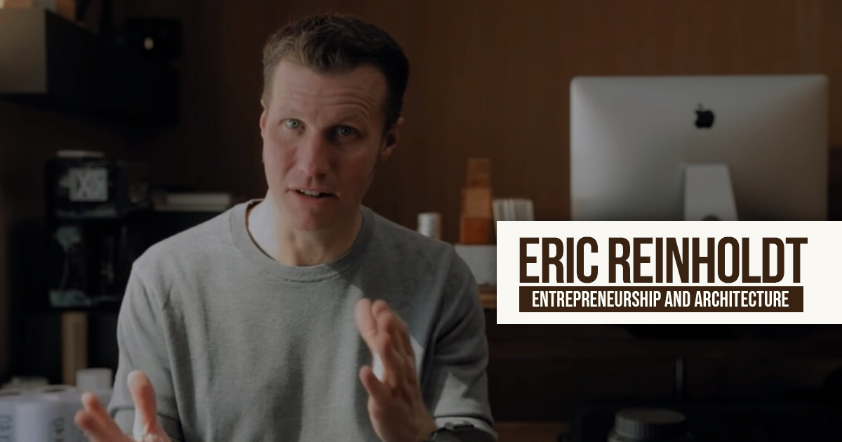 Eric Reinholdt: Entrepreneurship and Architecture - RTF | Rethinking ...