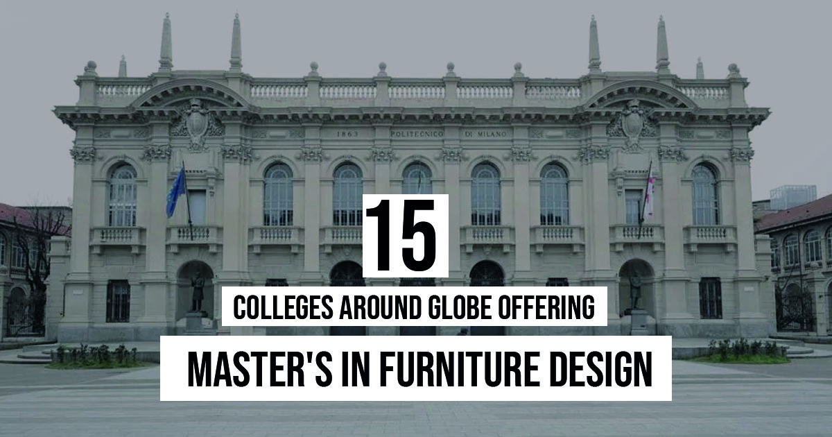15 Colleges around globe offering Master's in Furniture Design - RTF ...