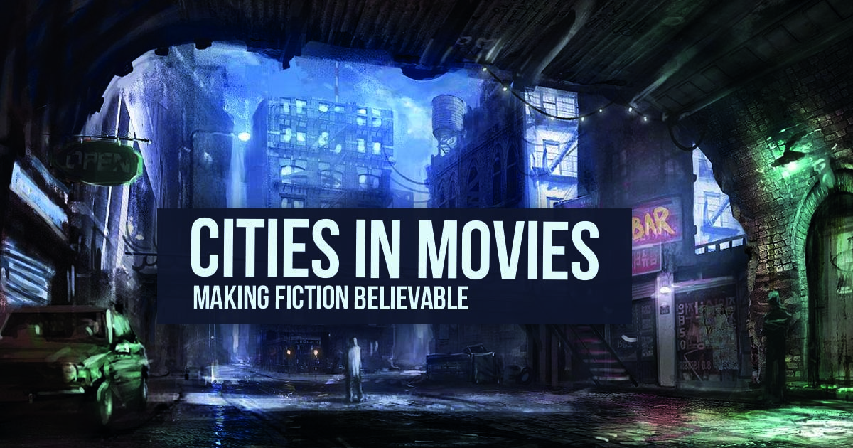 Cities in Movies: Making fiction believable - RTF | Rethinking The Future