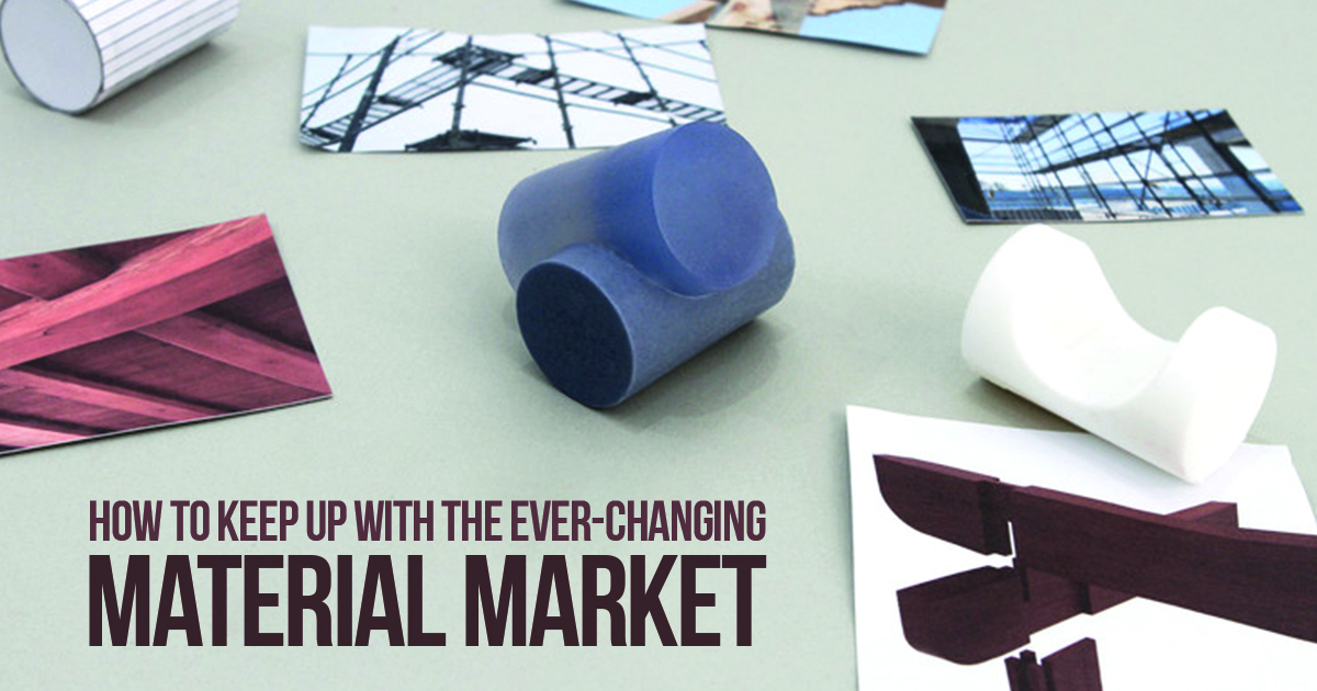 How to keep up with the ever-changing material market - RTF ...