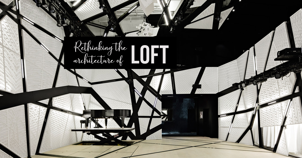 Rethinking the architecture of Loft - RTF | Rethinking The Future
