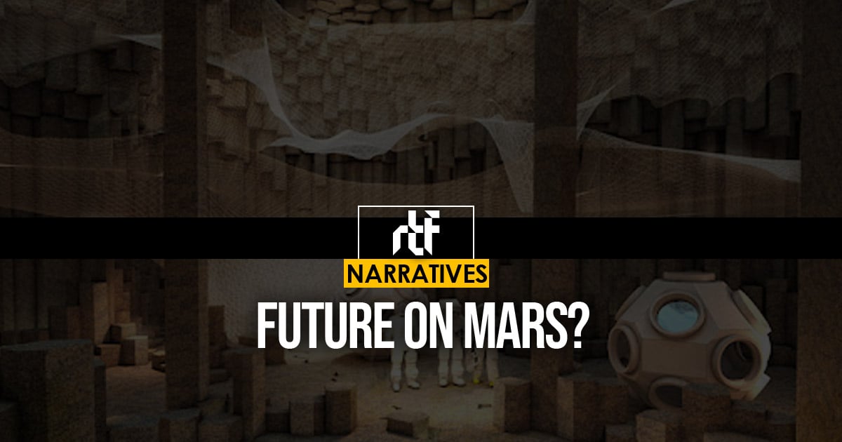 Future on Mars? - RTF | Rethinking The Future