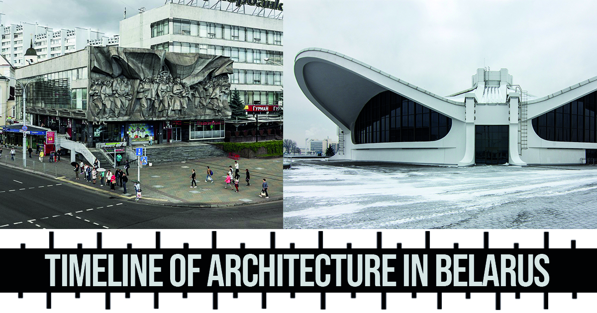 Timeline of Architecture in Belarus - RTF | Rethinking The Future