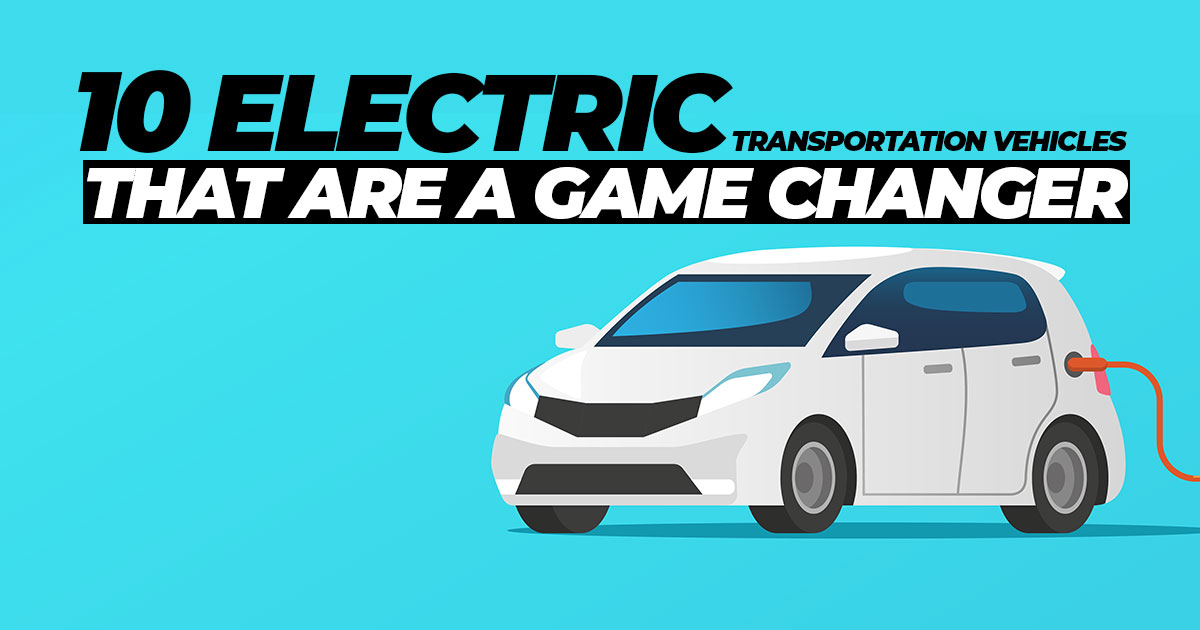 10 electric transportation vehicles that are a game changer - RTF ...