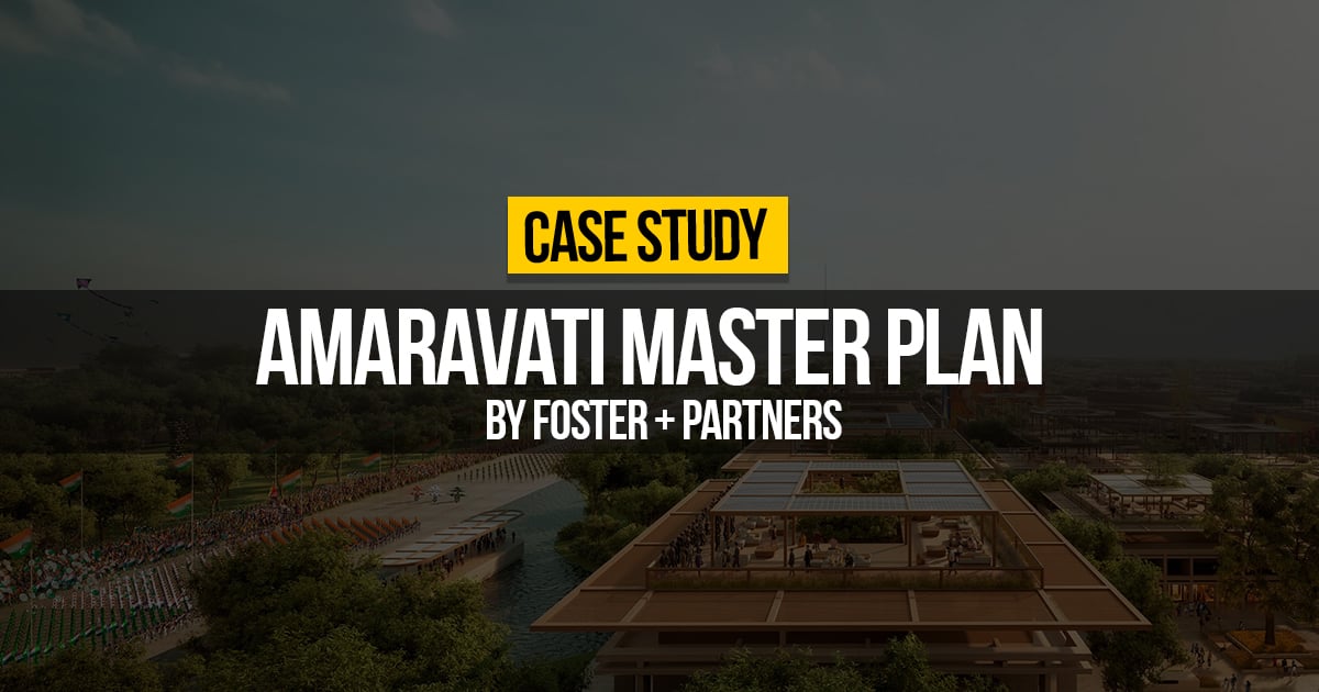 Amaravati Master plan by Foster + partners: New Sustainable Captial of ...