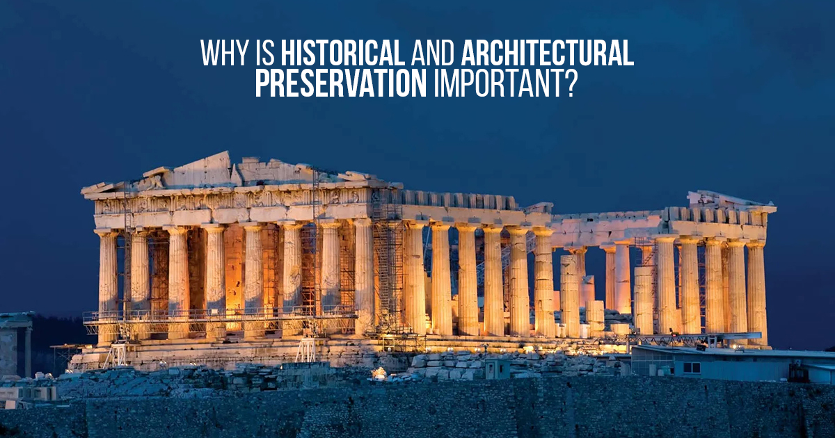 Why is historical and architectural preservation important? - RTF ...