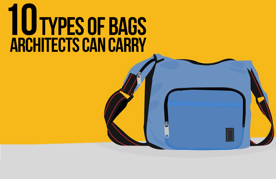 10 Types of bags architects can carry - RTF | Rethinking The Future