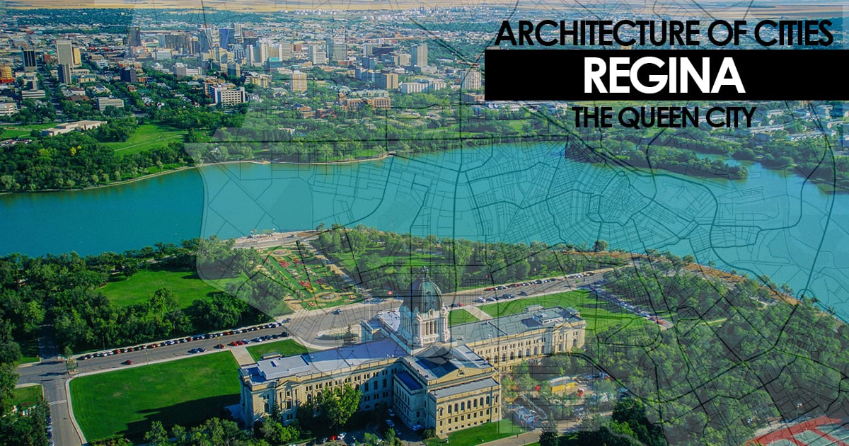 Architecture of Cities: Regina- The Queen City - RTF | Rethinking The ...