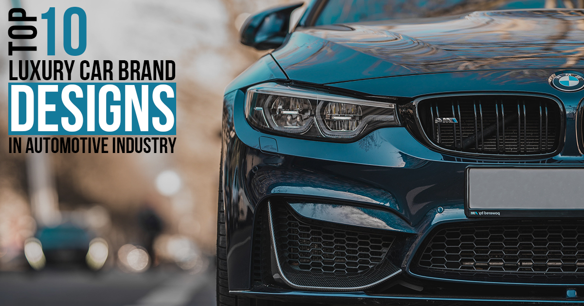 Top 10 luxury car brand designs in automotive industry - RTF ...