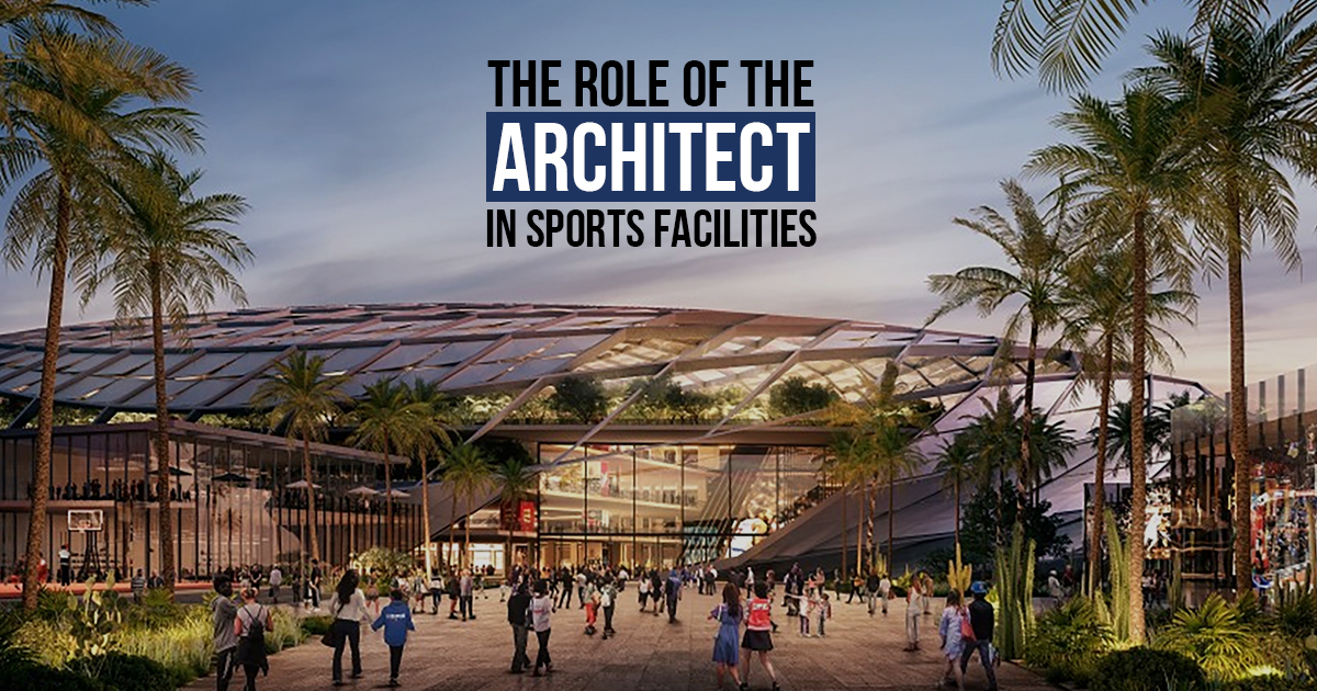The Role of the Architect in Sports Facilities - RTF