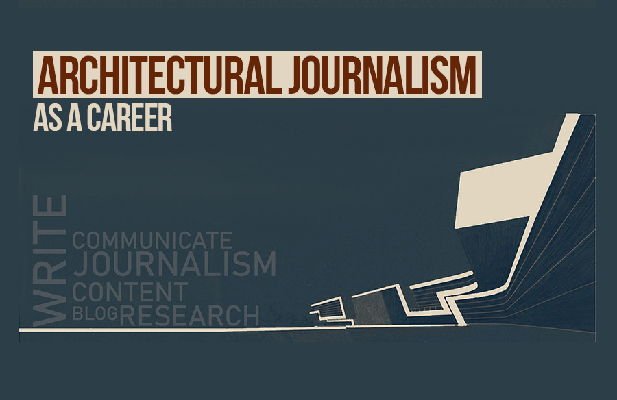 Architectural Journalism as a Career - RTF | Rethinking The Future