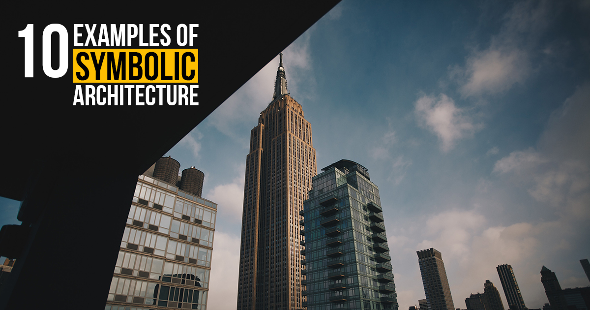 10 Examples of Symbolic Architecture - RTF | Rethinking The Future