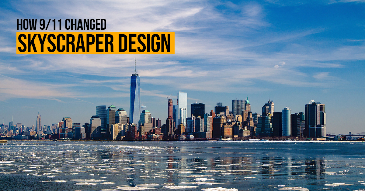 How 9/11 Changed Skyscraper Design - RTF
