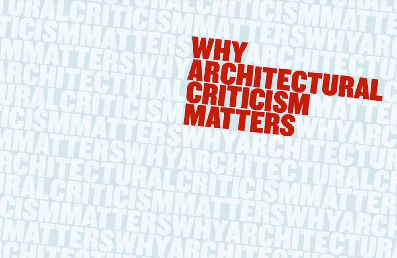 How does Architectural Criticism matter? - RTF | Rethinking The Future