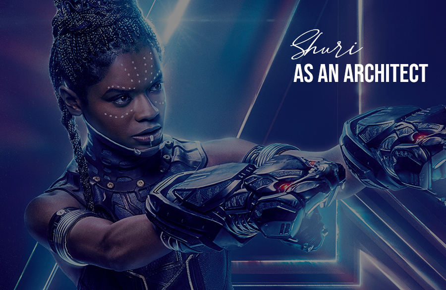 Shuri as an Architect - RTF | Rethinking The Future