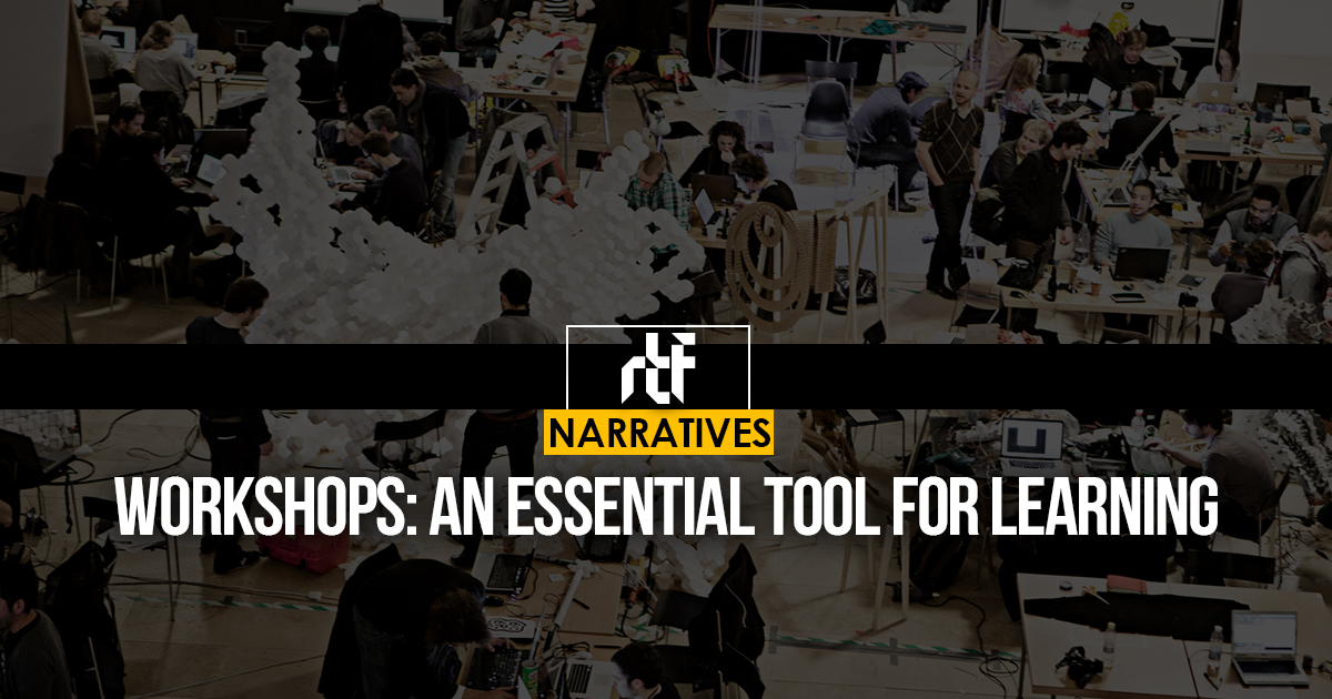 Workshops: An essential tool for learning - RTF