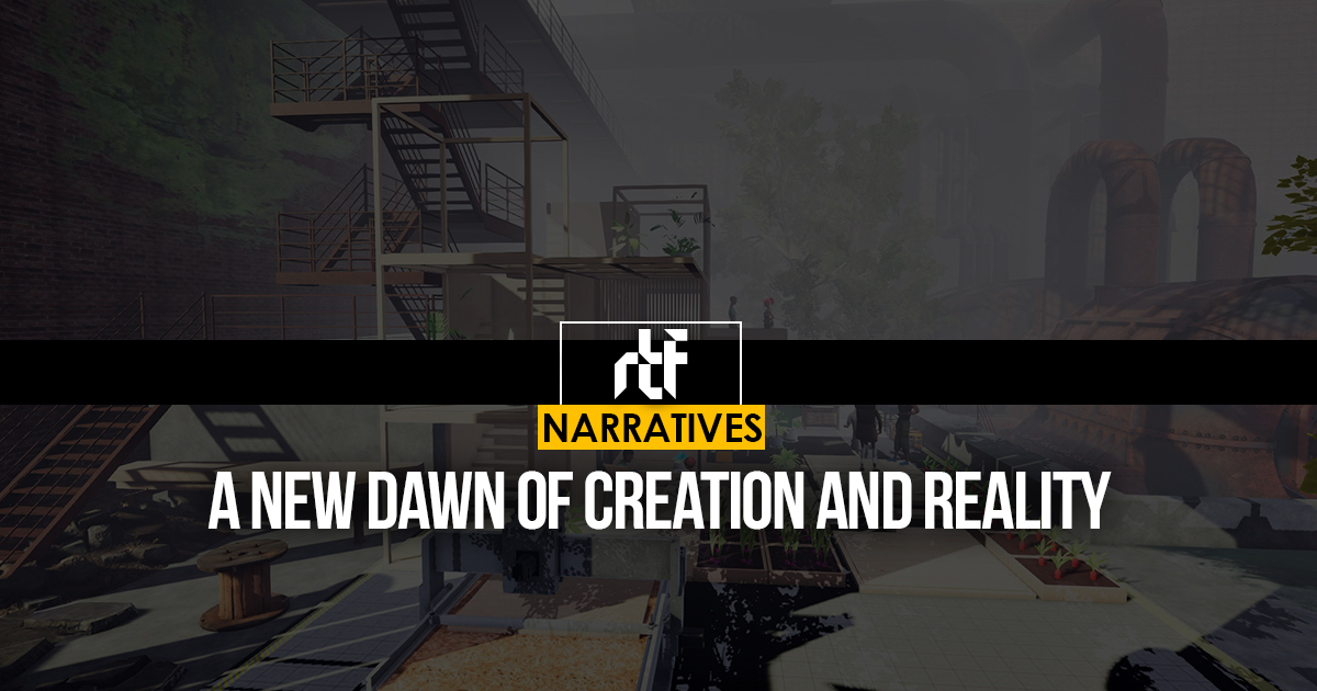 A New Dawn of Creation and Reality - RTF | Rethinking The Future