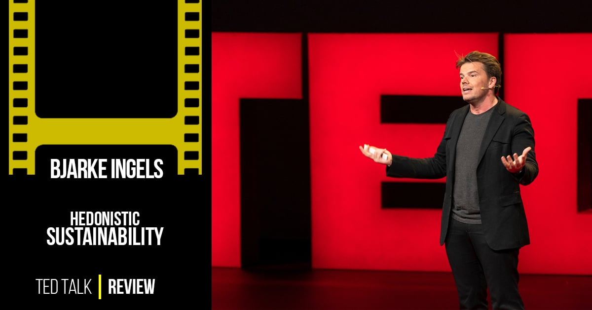 TED talk for Architects: Bjarke Ingels - Hedonistic Sustainability