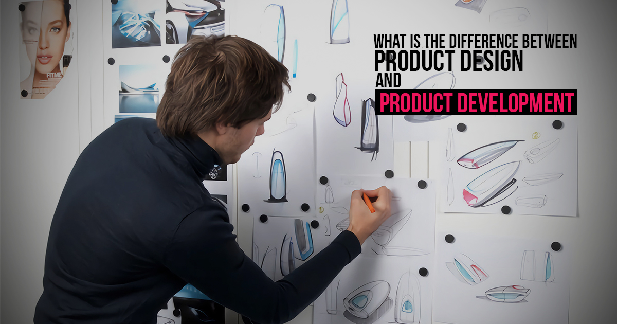 What is the difference between product design and product development ...