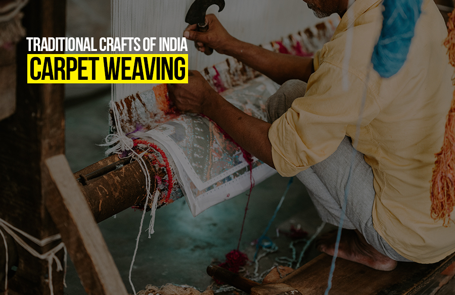 Traditional Crafts of India- Carpet Weaving - RTF