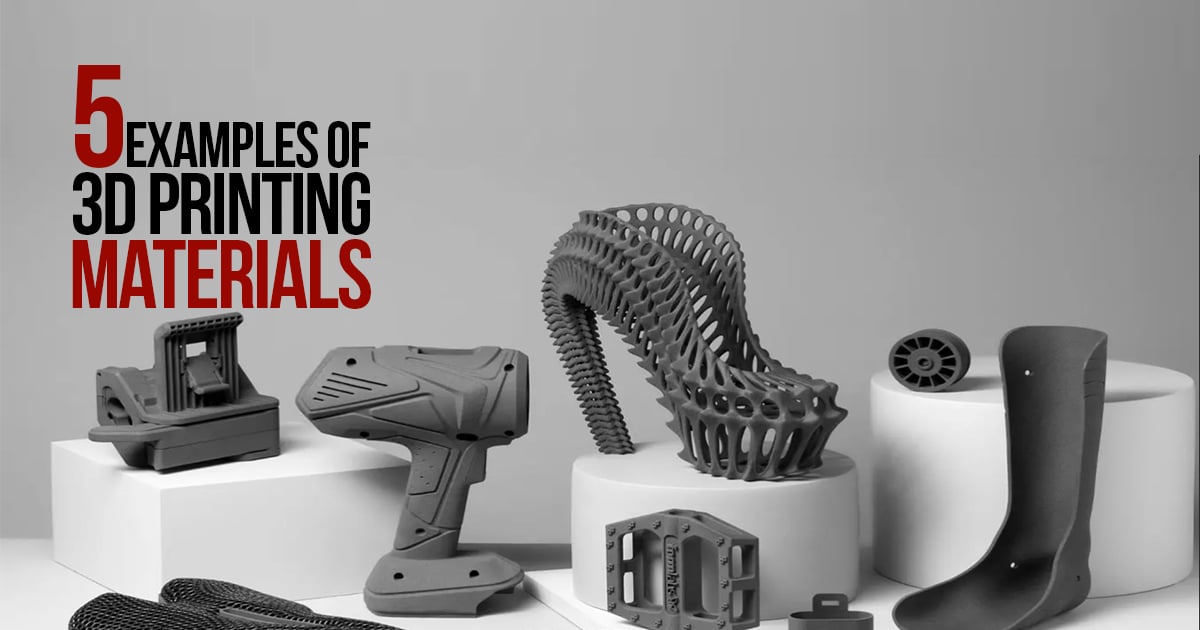 5 Examples of 3D printing materials - RTF | Rethinking The Future